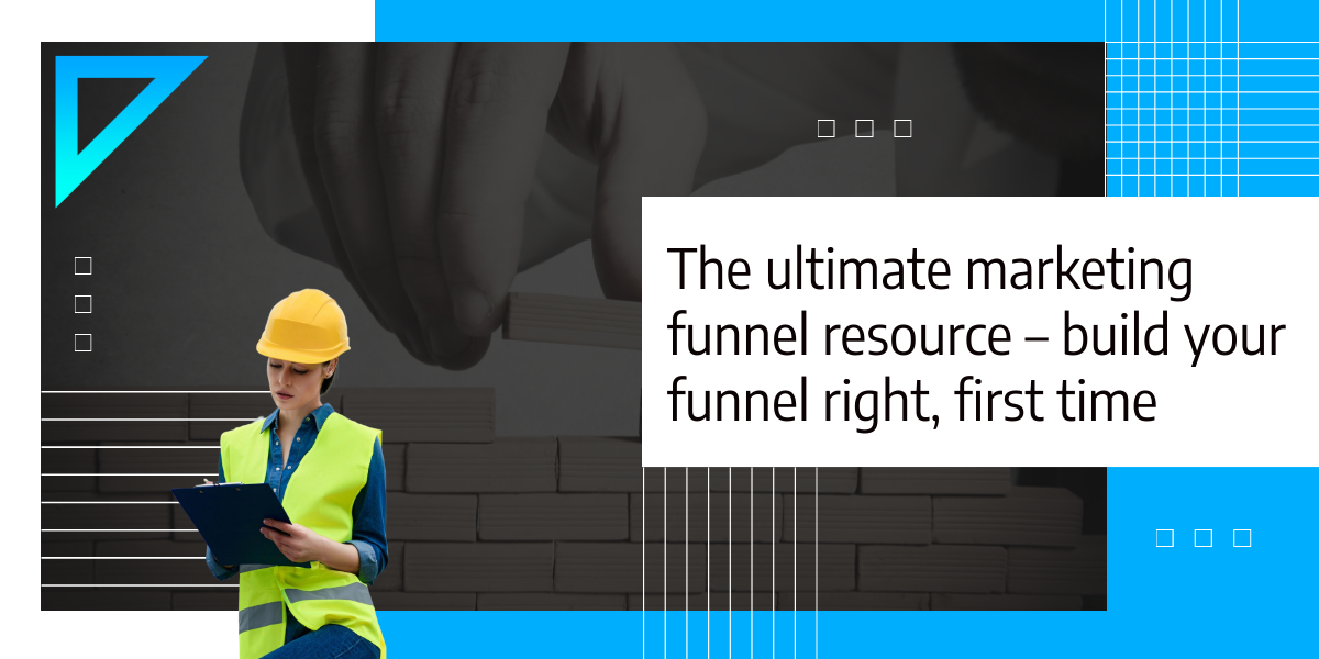 Building & Optimising Marketing Funnels: Strategies for Success