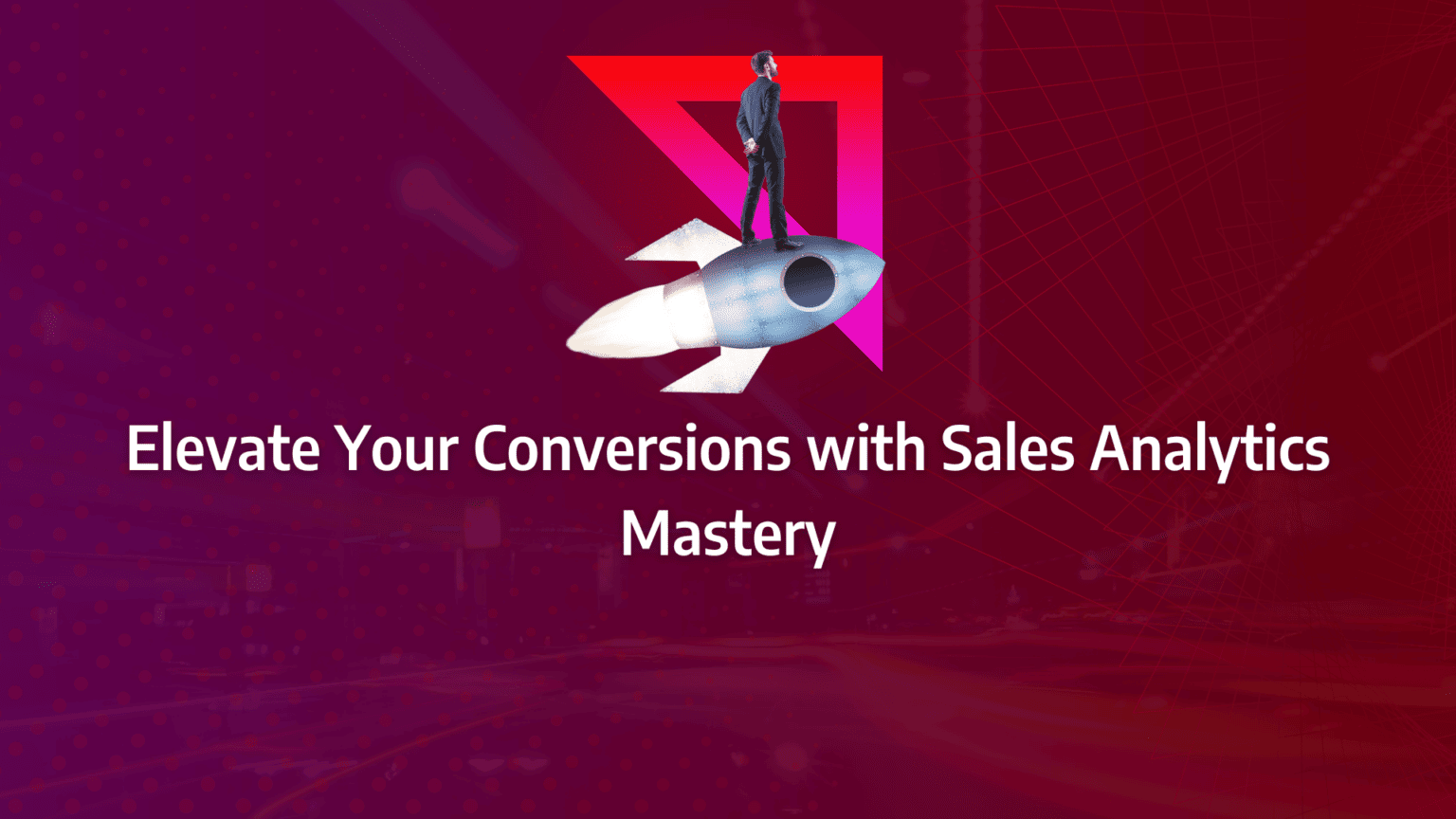 How Sales Analytics Tools Can Improve Your Sales Conversions