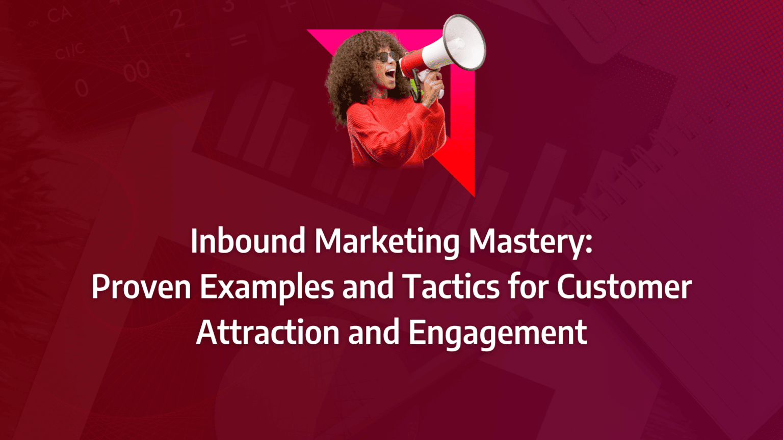 Inbound Marketing Example Strategies, Tactics & Techniques