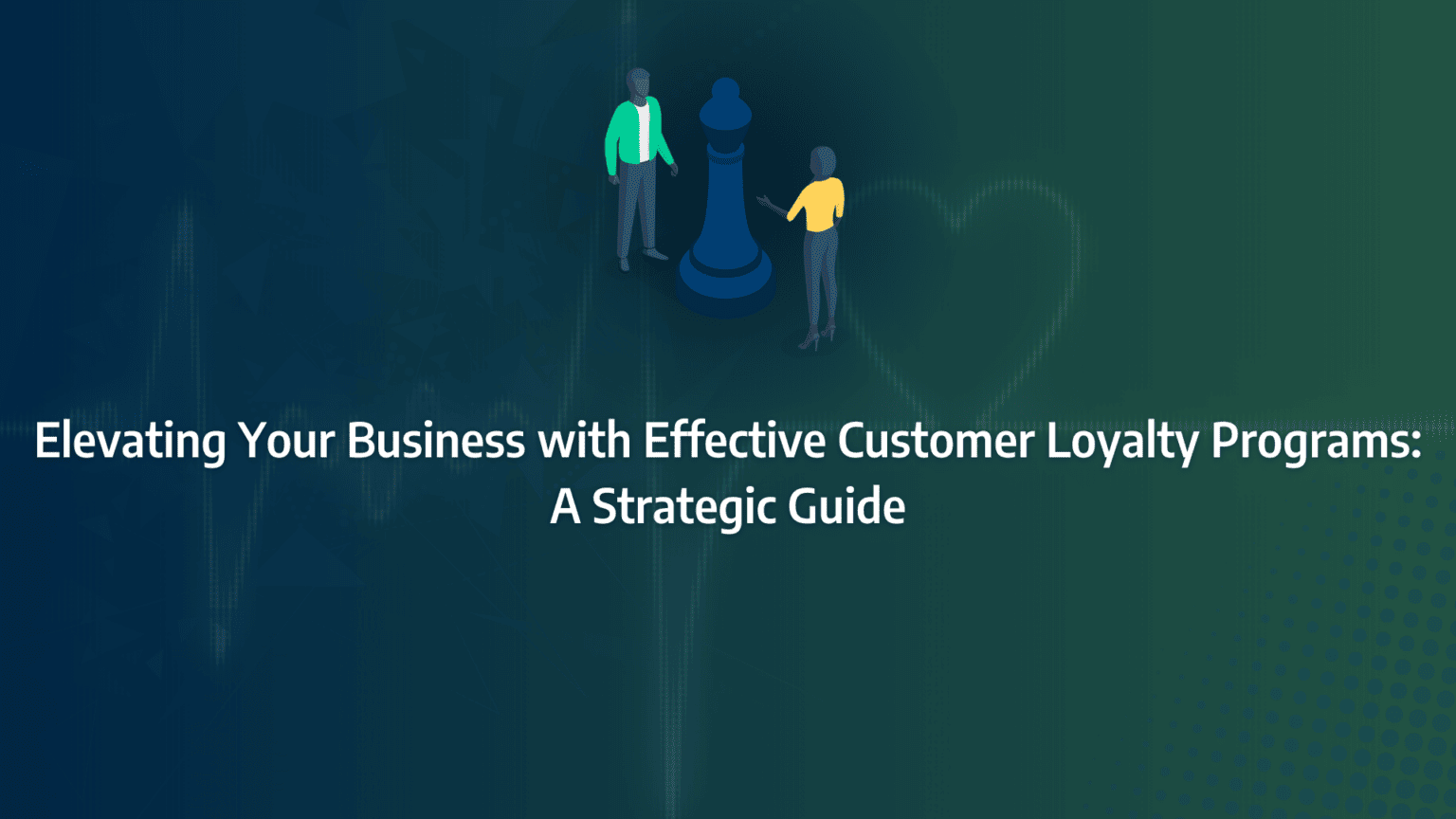 How To Plan A Customer Loyalty Program To Maximise Retention
