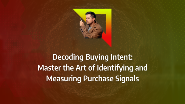 Using Buying Intent in B2B Marketing To Improve Performance